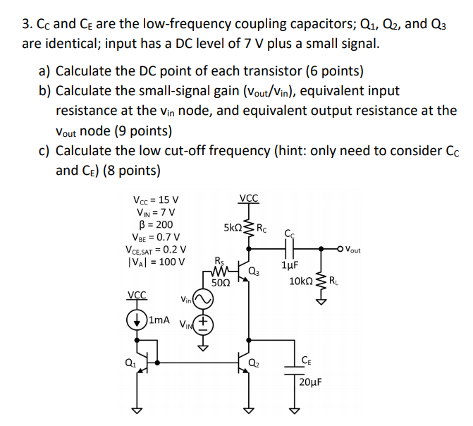 Solved 3. Cc and Ce are the low-frequency coupling | Chegg.com