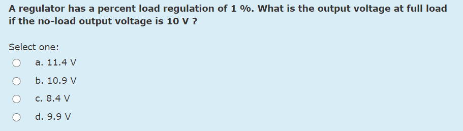 Solved A regulator has a percent load regulation of 1 %. | Chegg.com