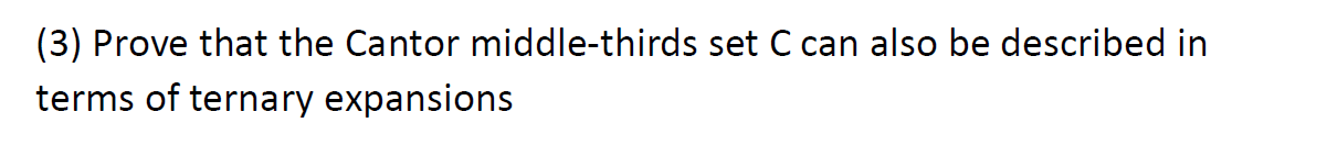 Solved (3) Prove that the Cantor middle-thirds set C can | Chegg.com