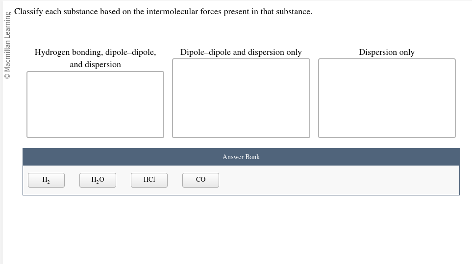 Solved Classify each substance based on the intermolecular | Chegg.com