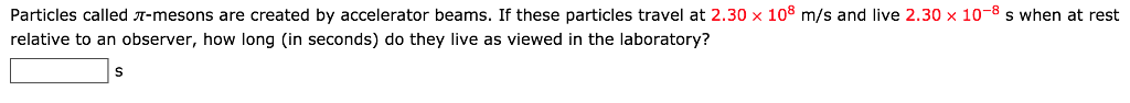 Solved Particles called ?-mesons are created by accelerator | Chegg.com