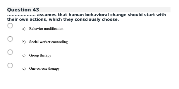Solved Question 43assumes that human behavioral change | Chegg.com
