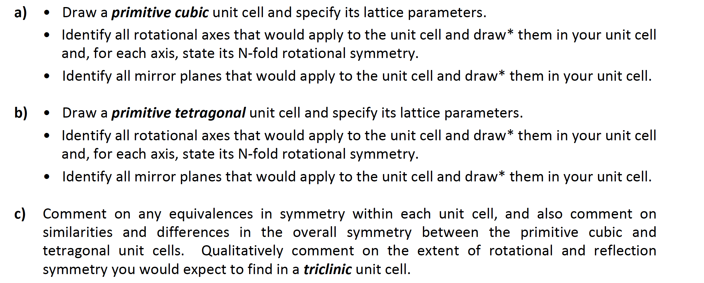 Solved a) . Draw a primitive cubic unit cell and specify its | Chegg.com