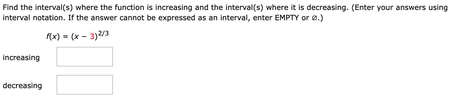 Solved Find the interval(s) where the function is increasing | Chegg.com
