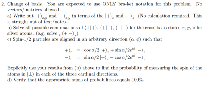 Solved 2. Change of basis. You are expected to use ONLY | Chegg.com