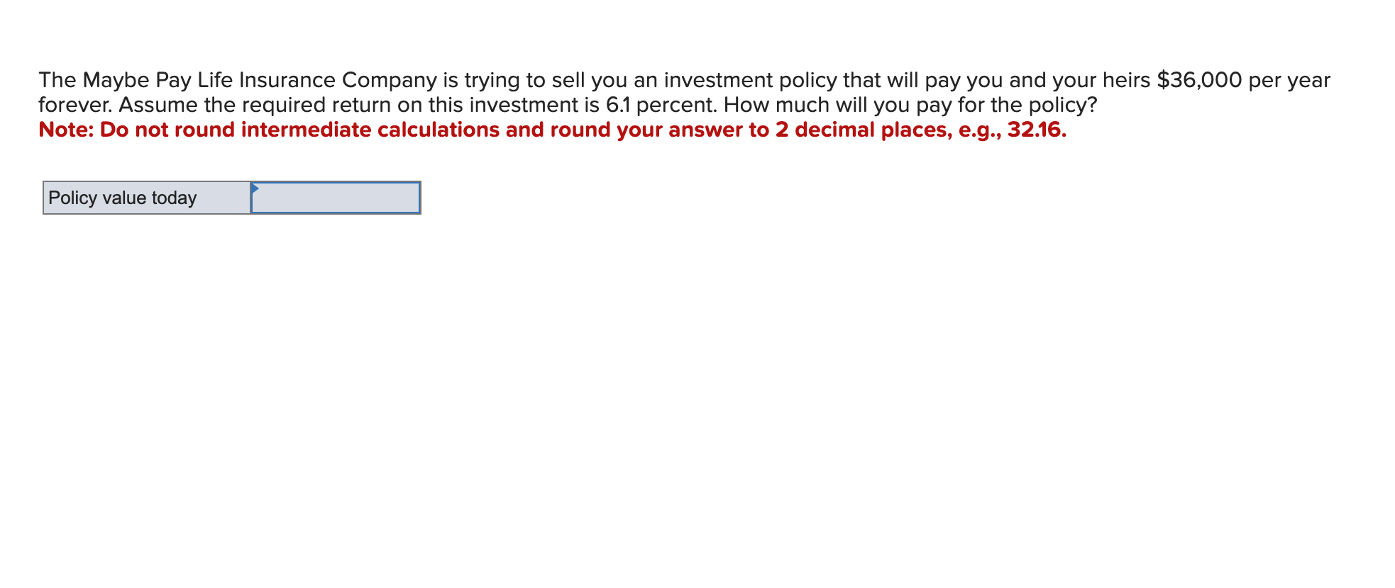 Solved The Maybe Pay Life Insurance Company is trying to | Chegg.com