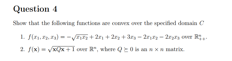 Solved Question 4 Show that the following functions are | Chegg.com