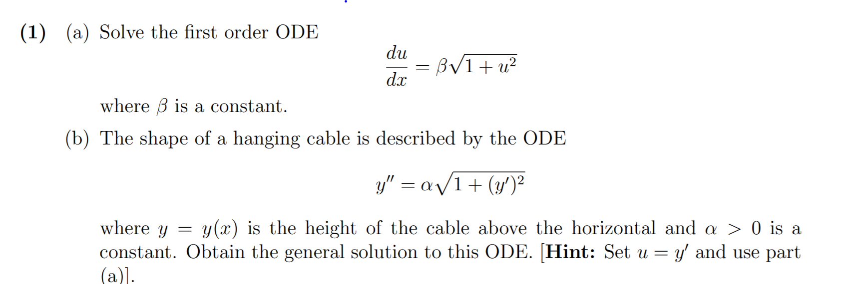 Solved (1) (a) Solve the first order ODE du = BV1 + u2 where | Chegg.com