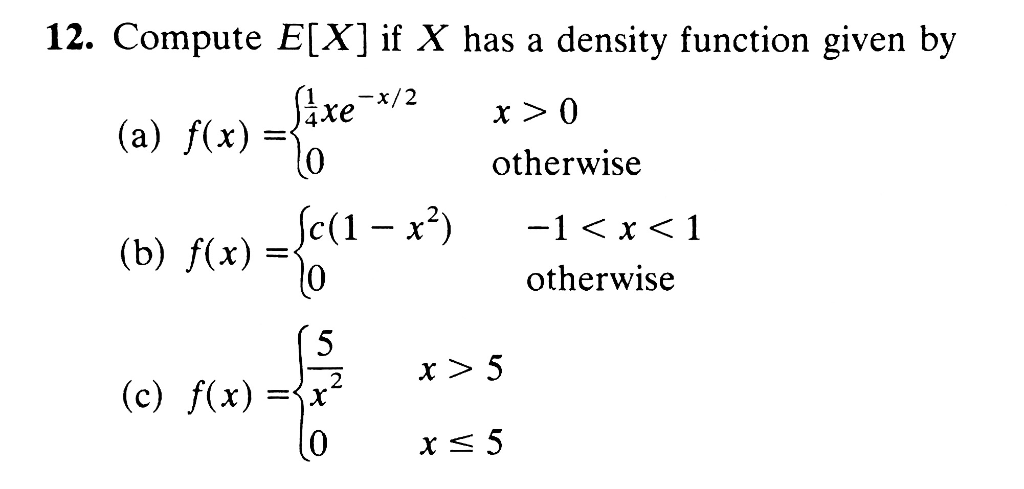 Solved 12. Compute E[X] if X has a density function given by | Chegg.com