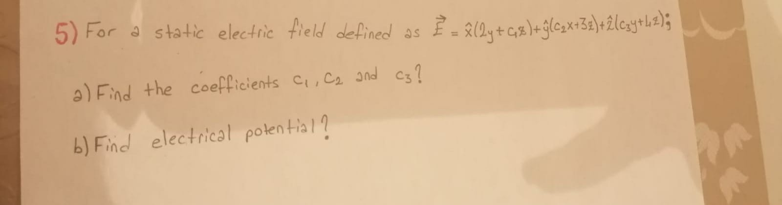 Solved 5) For a static electric field defined as F = 82y+ )+ | Chegg.com