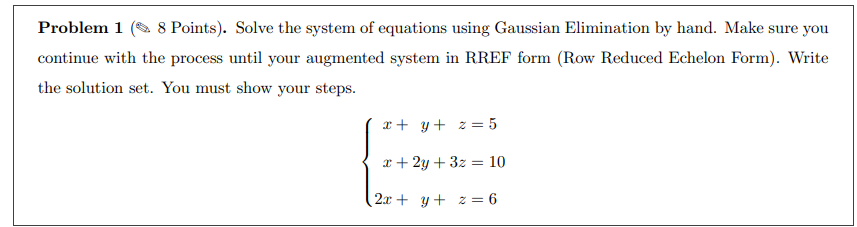 Solved Problem 1 ( 8 Points). Solve the system of equations | Chegg.com