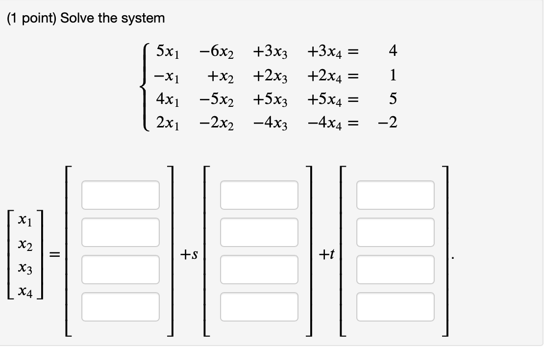 Solved (1 point) Solve the system | Chegg.com