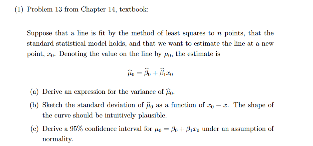 Solved (1) Problem 13 from Chapter 14, textbook: Suppose | Chegg.com