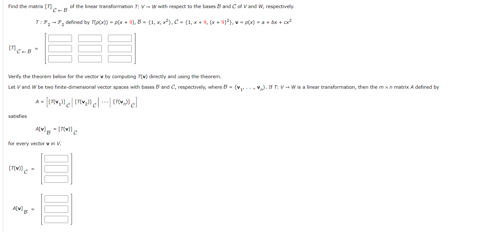 Solved Find the matrix [T] 'CrB В of the linear | Chegg.com