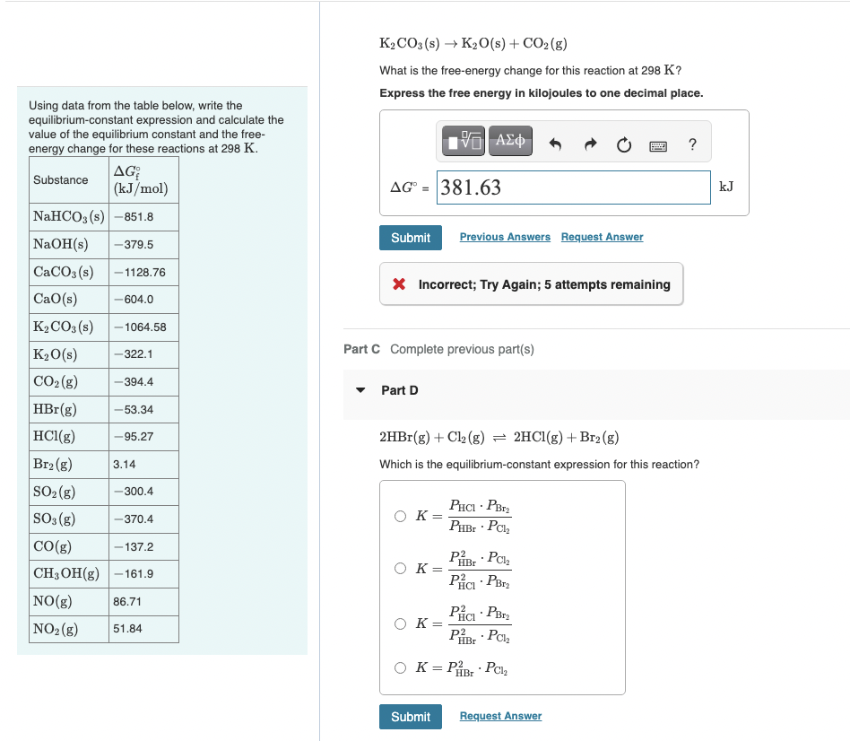 Solved K2CO3( s)→K2O(s)+CO2( g) What is the free-energy | Chegg.com