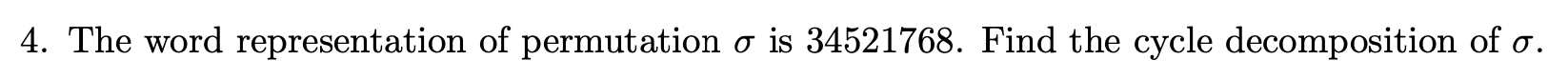Solved 4. The word representation of permutation σ is | Chegg.com