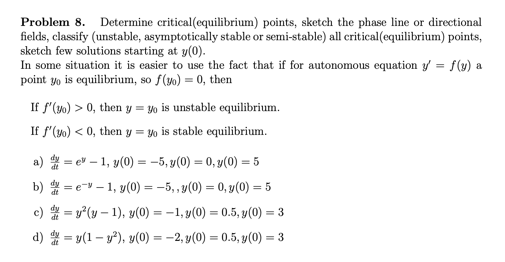 Solved Problem 8. ﻿Determine critical(equilibrium) ﻿points, | Chegg.com