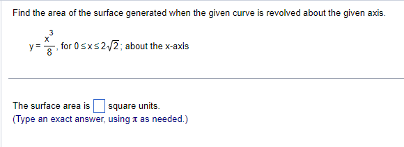 Solved Find the area of the surface generated when the given | Chegg.com