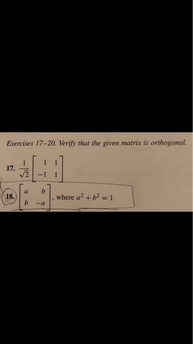 Solved Exercises 17-20. Verify that the given matrix is | Chegg.com