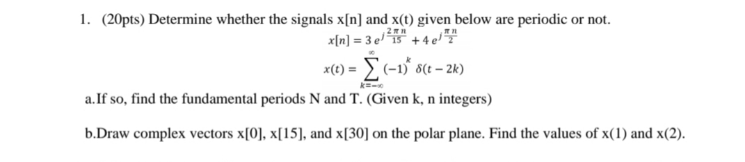 Solved 1. (20pts) Determine whether the signals x[n] and | Chegg.com