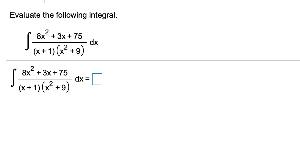 Solved Evaluate the following integral. 2x + 7 5x+7 dx x2 + | Chegg.com
