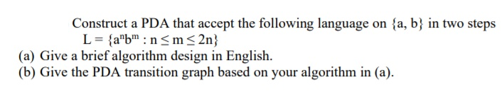 Solved Construct a PDA that accept the following language on | Chegg.com
