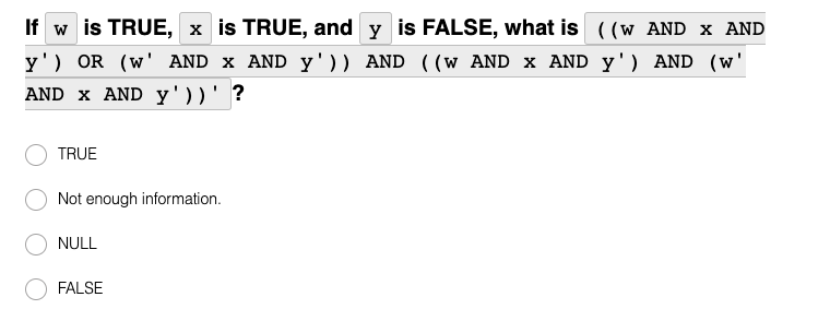 Solved If w is TRUE, x is TRUE, and y is FALSE, what is ((W | Chegg.com