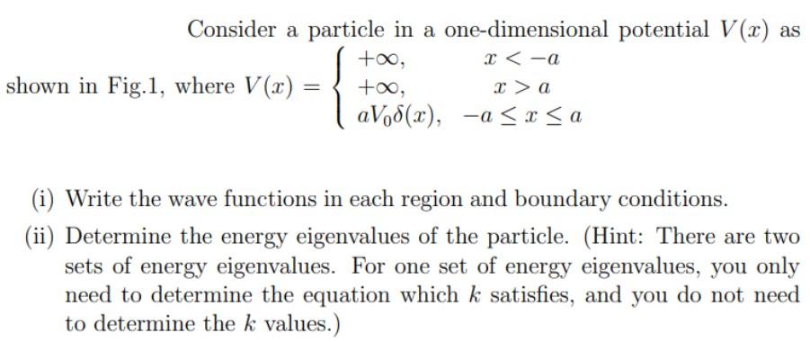 Solved Consider a particle in a one-dimensional potential | Chegg.com