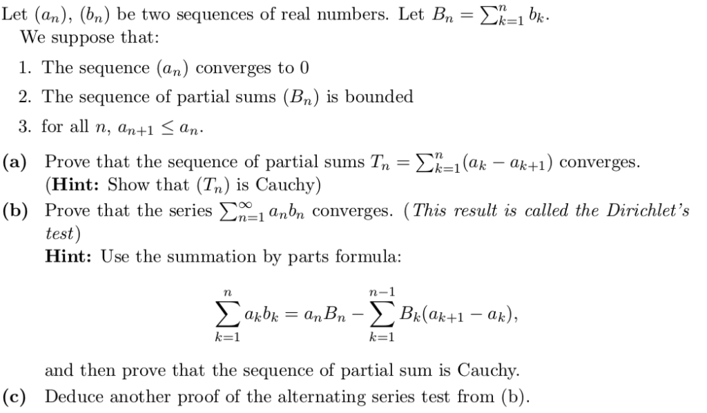 Solved Let (an), (bn) be two sequences of real numbers. Let | Chegg.com