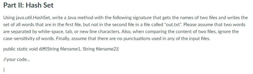 Solved Using java.util.HashSet, write a Java method with the | Chegg.com