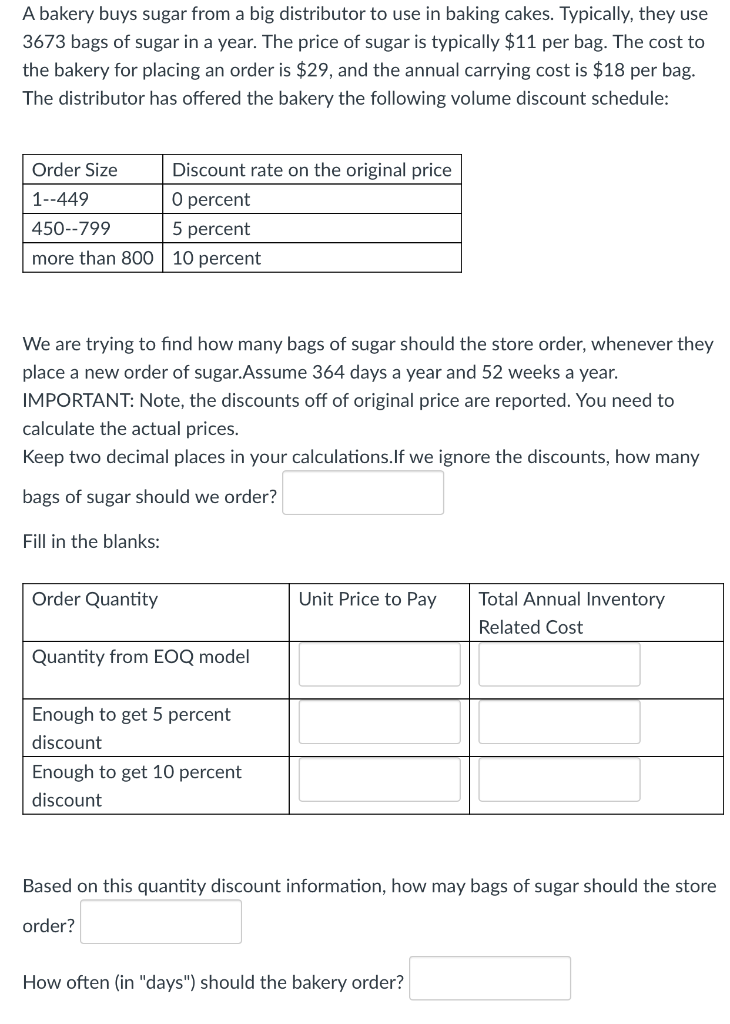 Solved A bakery buys sugar from a big distributor to use in | Chegg.com