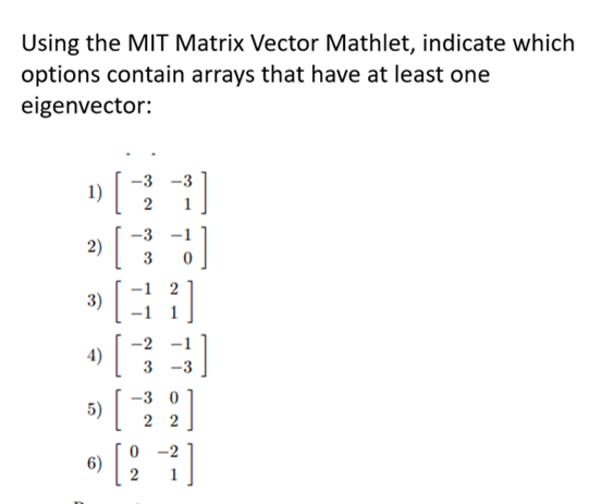 Solved Using the MIT Matrix Vector Mathlet, indicate which | Chegg.com