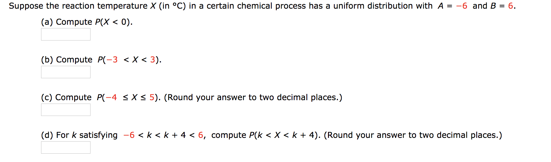 Solved Suppose the reaction temperature X (in °C) in a | Chegg.com