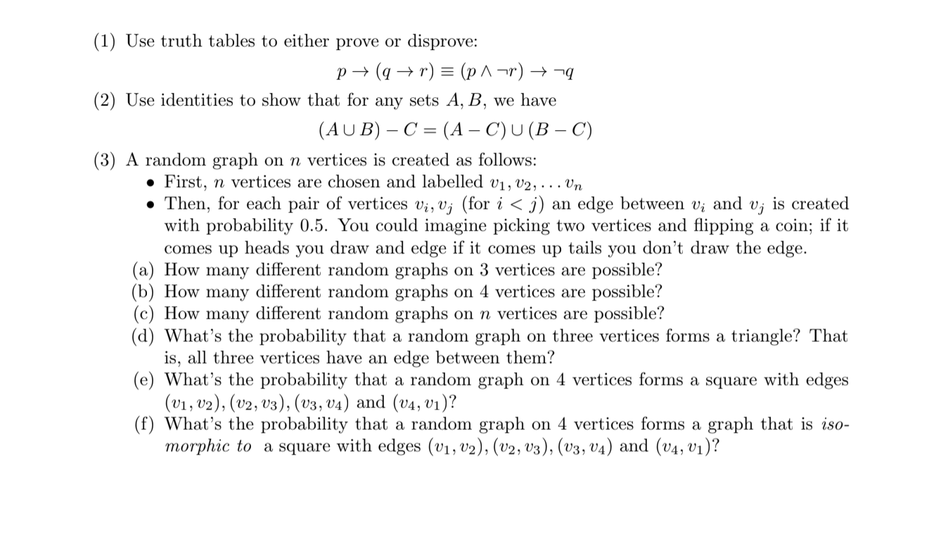 Solved (1) Use truth tables to either prove or disprove: p + | Chegg.com
