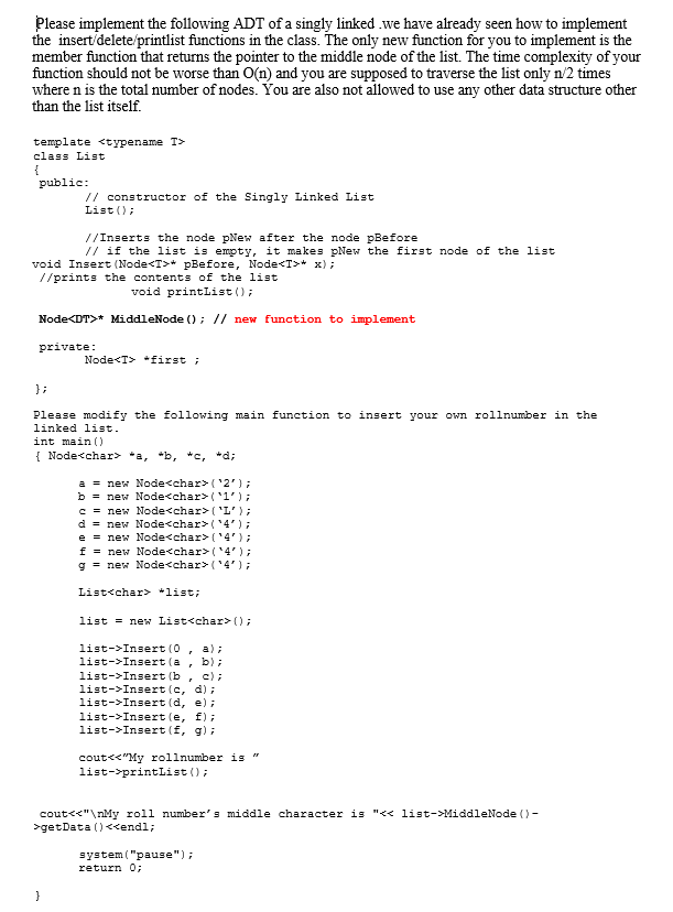 Solved Please implement the following ADT of a singly linked | Chegg.com