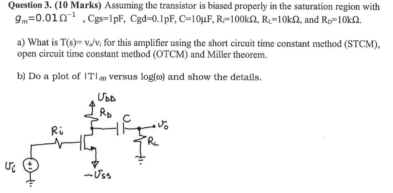 Solved Question 3. (10 Marks) Assuming the transistor is | Chegg.com