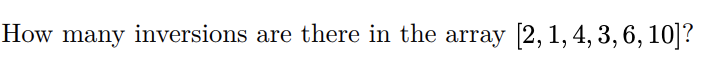Solved How many inversions are there in the array | Chegg.com