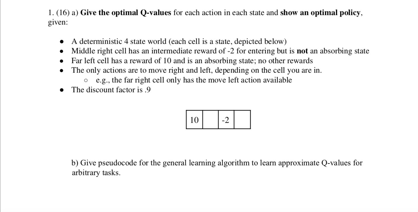 1. (16) a) Give the optimal Q-values for each action | Chegg.com