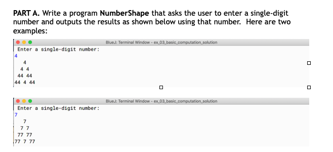 Solved PART A. Write a program NumberShape that asks the | Chegg.com