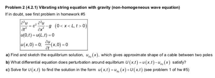 Solved Problem 2 (4.2.1) Vibrating string equation with | Chegg.com