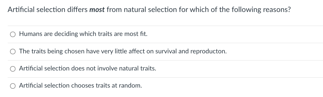 Solved Artificial selection differs most from natural | Chegg.com
