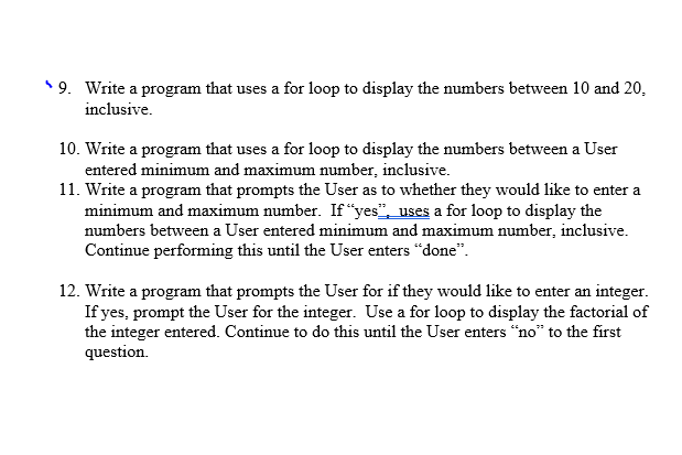 Solved 9. Write a program that uses a for loop to display | Chegg.com