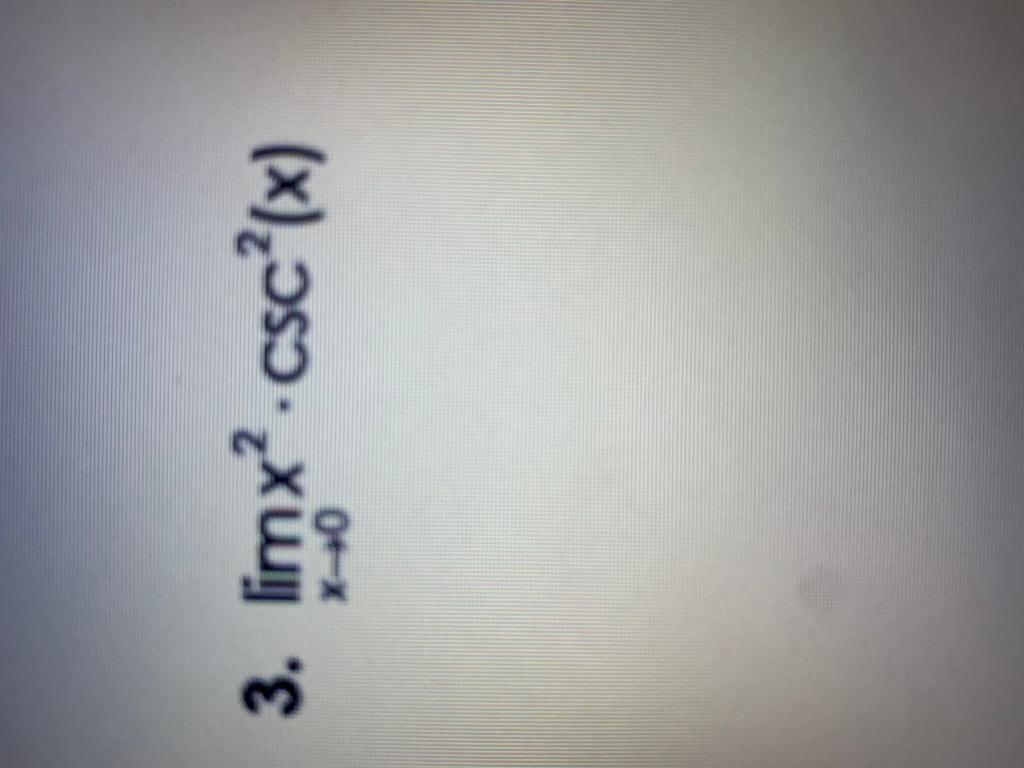 Solved 3. limx?.csc?(x) | Chegg.com