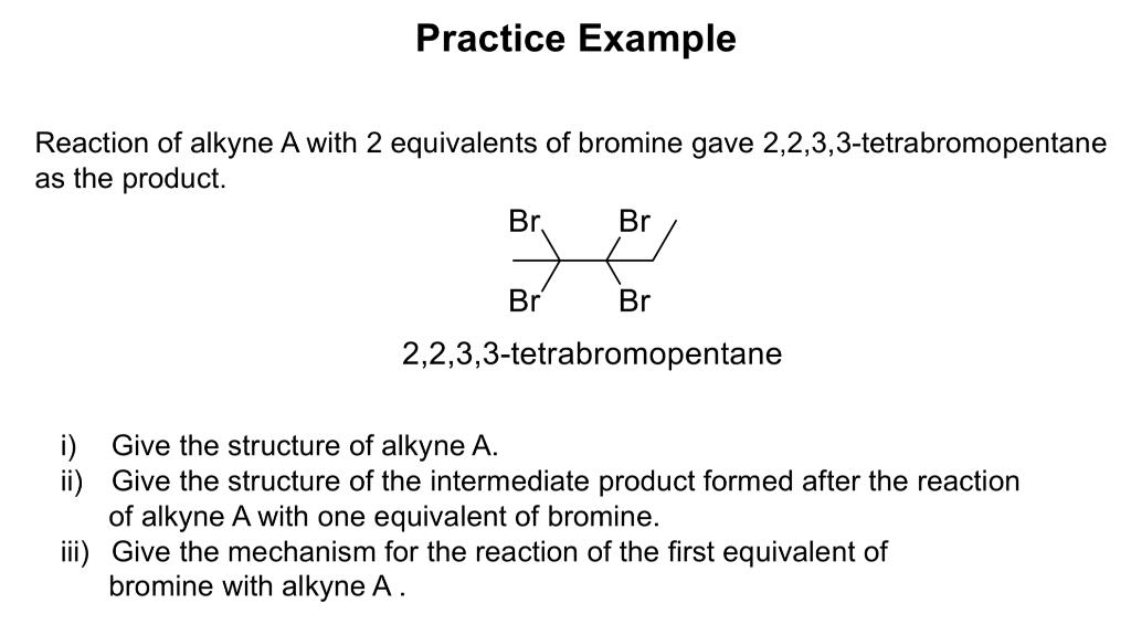 Solved Practice Example Reaction of alkyne A with 2 | Chegg.com