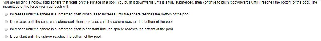 Solved You are holding a hollow, rigid sphere that floats on | Chegg.com