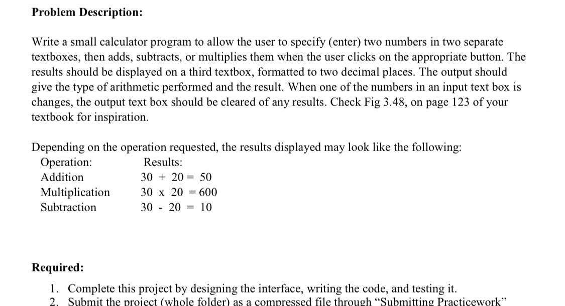 Solved Problem Description: Write a small calculator program | Chegg.com