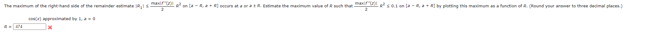 Solved R=cos(x) approximated by 1,a=0 | Chegg.com