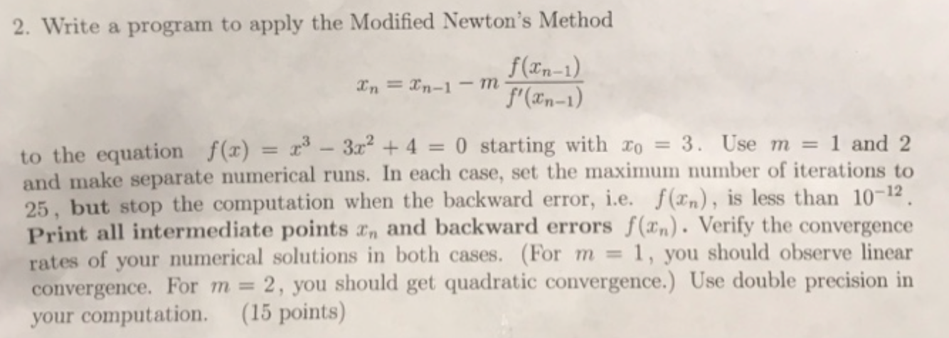 Solved 2. Write a program to apply the Modified Newton's | Chegg.com