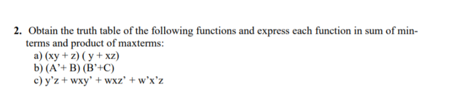 Solved 2 Obtain The Truth Table Of The Following Functions