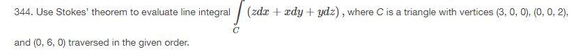 Solved 344. Use Stokes' theorem to evaluate line integral | Chegg.com